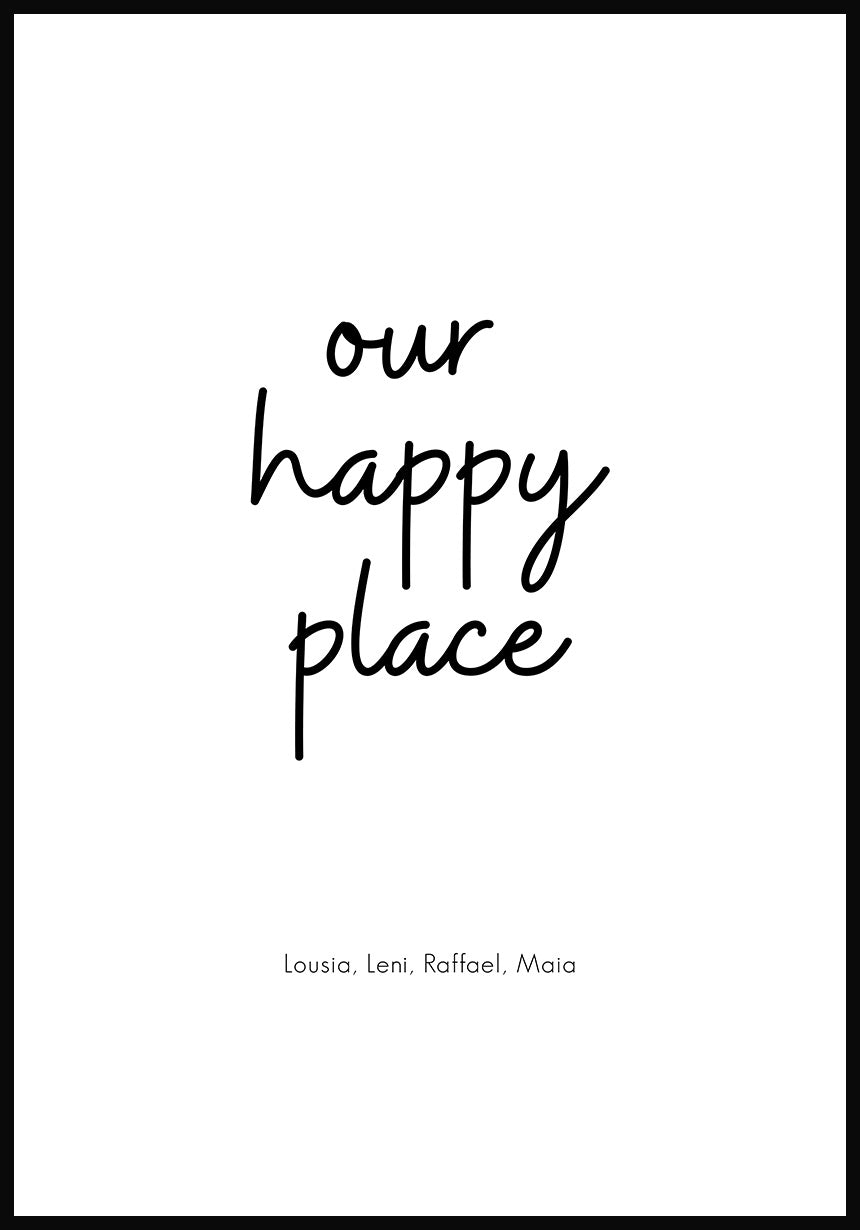 Our happy place - Poster » online bestellen | PAPERLY
