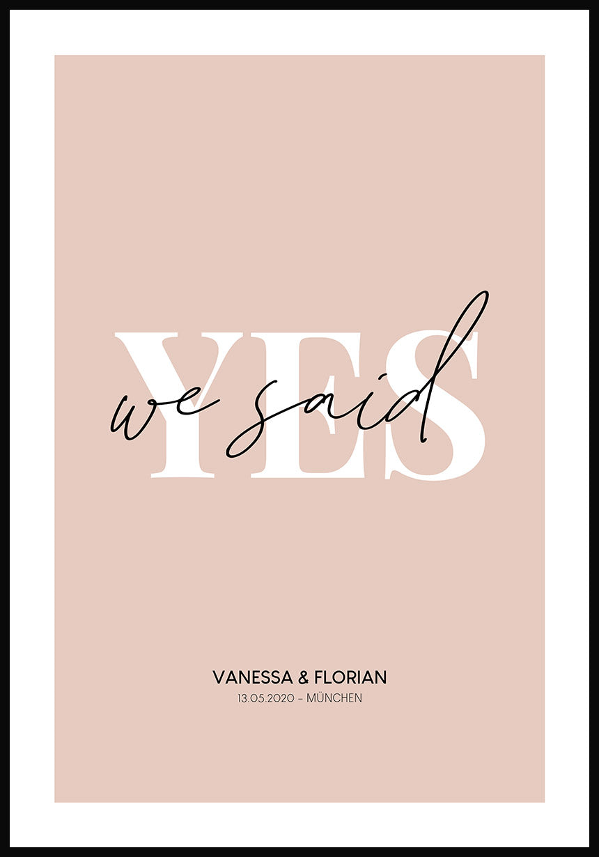 Poster 'We said yes' » online bestellen | PAPERLY